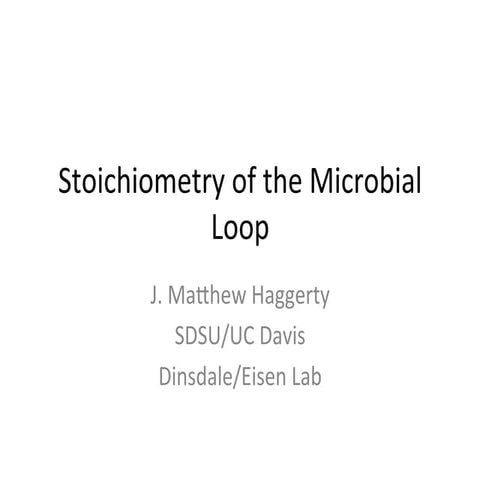 Stoichiometry of the Microbial Loop: J. Matthew Haggerty | PDF