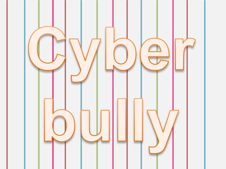 Cyberbully