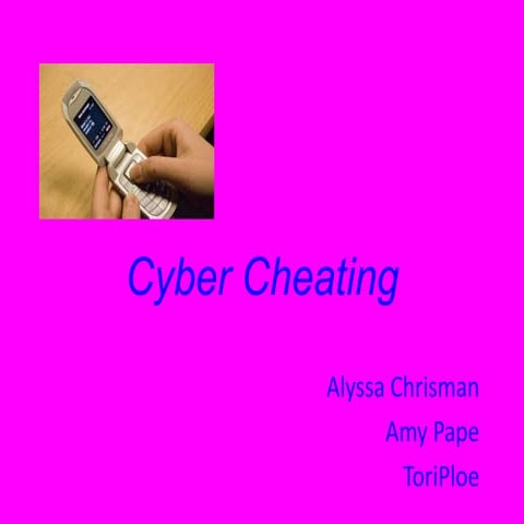 Cyber cheating | PPTX | Technology & Computing