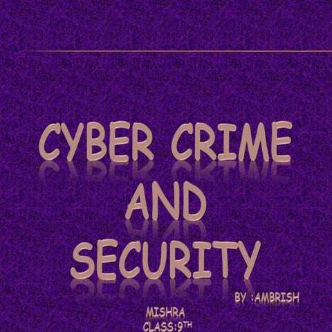 Cyber crime and security ppt | PPTX