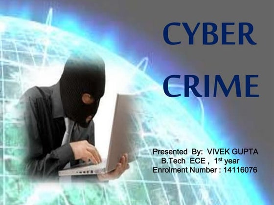 Cyber crime in India PPT .pptx | Crime & Harmful Acts to Individuals, Society & Human Right ...