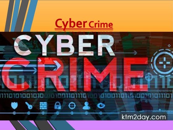 cyberCrime and other knowledge with ful detail | PPT