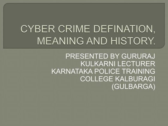 "Cyber crime- how to combat the menace" | PPT