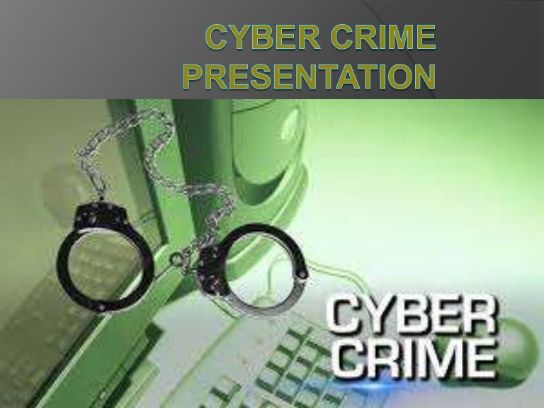 Cyber Crime Presentation