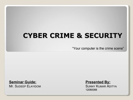 Cyber Crime and Security | PPTX | Email | Internet