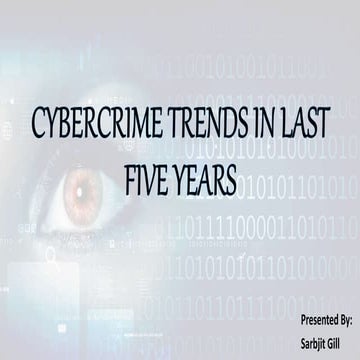 Cybercrime trends in last five years | PPTX