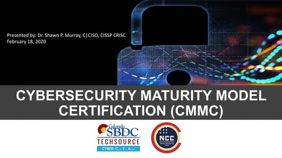 Cybersecurity Maturity Model Certification (CMMC) | PPTX | IT and Internet Support | Internet