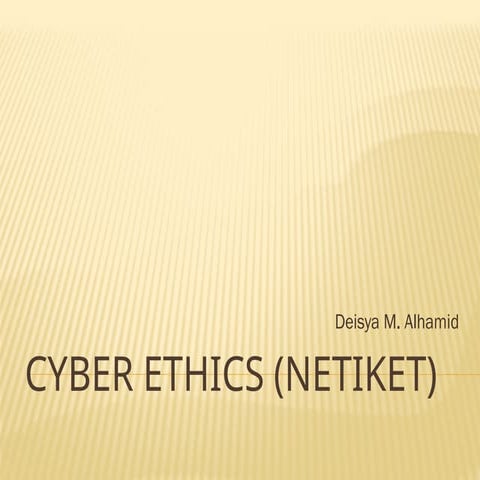 Cyber_ethics_netiket Berasal dari kata etiquette dan internet; Etiket ...