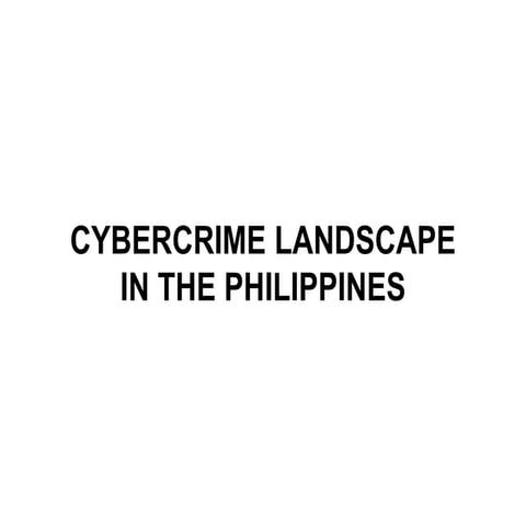 Cyber Landscape in the Philippines.pptx
