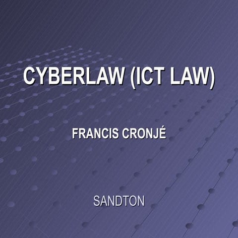 ICT / IT Law (Cyberlaw) | PPT