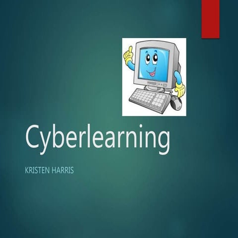 Cyberlearning power point | PPTX | Internet | Computing