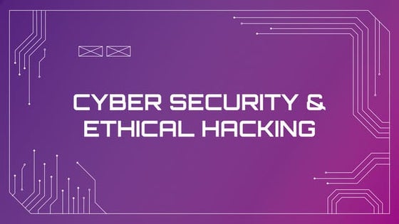 Cybersecurity and Ethical Hacking Classes Chandigarh | PPT