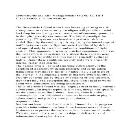 Cybersecurity and Risk ManagementRESPOND TO THIS DISCUSSION 2 IN 150.docx
