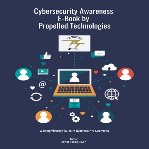 Cybersecurity Awareness E-book by Propelled Technologies | PDF