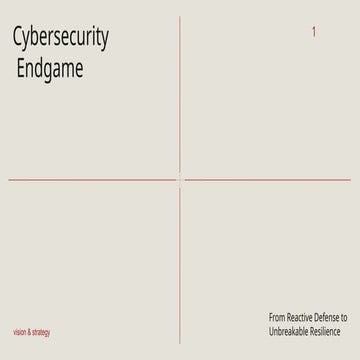 Cybersecurity detailed presentation Endgame.pptx