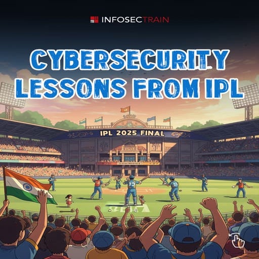 InfosecTrain Cybersecurity Lessons From IPL | PDF