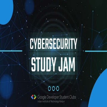 CyberSecurity Study Jam | PPTX