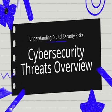 Cybersecurity Threats Overview PPTX.pptx