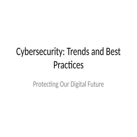 Cybersecurity_Trends_and_Best_Practices_Demo.pptx