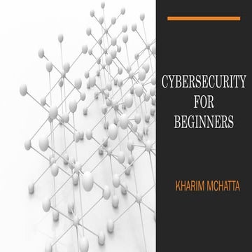 Cybersecurity for Beginners | 2021 | PPT