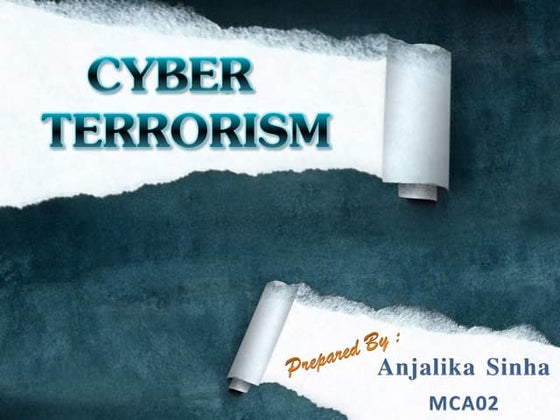 Cyber terrorism | PPTX | Information and Network Security | Computing