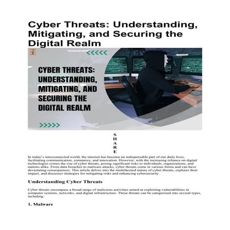 Cyber Threats: Understanding, Mitigating, and Securing the Digital Realm | PDF