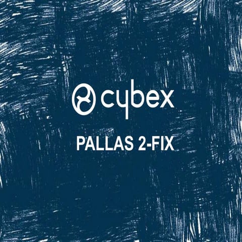 Cybex pallas 2 fix | PPTX