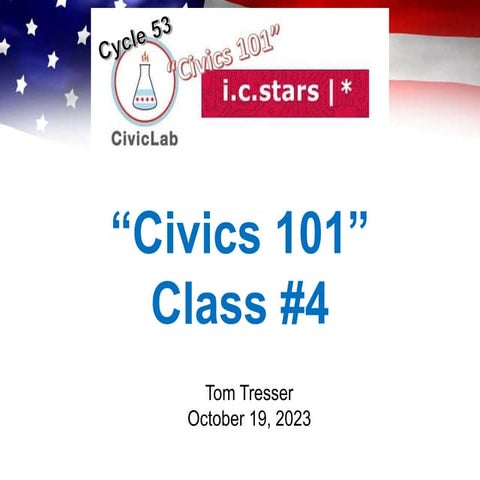 Cycle 53 - "Civics 101" Class 4 | PPTX