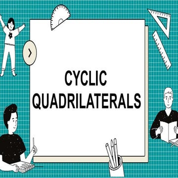 CYCLIC QUADRILATERALS-converted.pptx