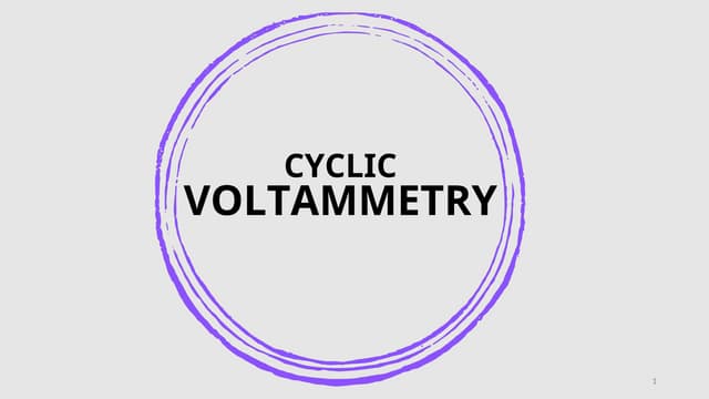 Cyclic Voltammetry: Principle, Instrumentation & Applications | PPTX