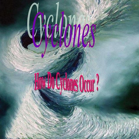 Cyclone power point | PPT