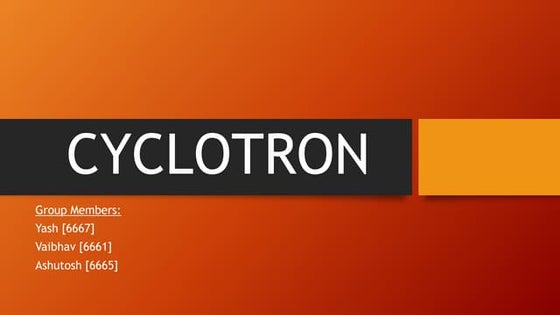 Cyclotron | PPT