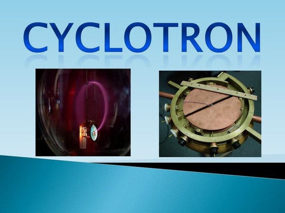 Cyclotron presentation | PPTX