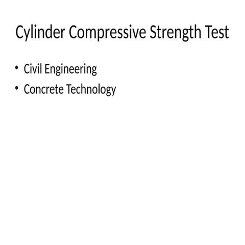 Cylinder_Compressive_Strength_Test PDF free | PPTX