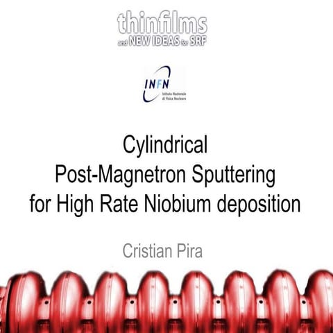 Pira - Cylindrical post magnetron sputtering | PPTX