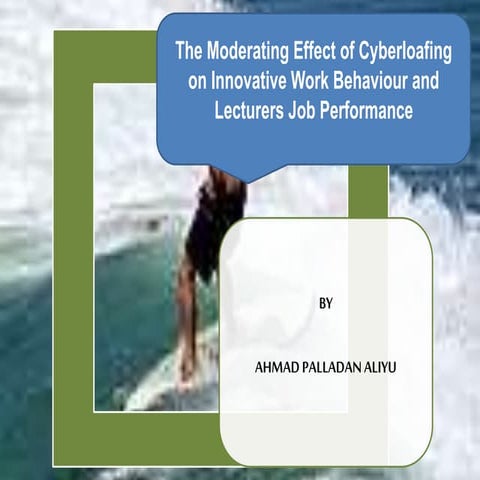 The Moderating Effect of Cyberloafing on Innovative Work Behaviour and ...