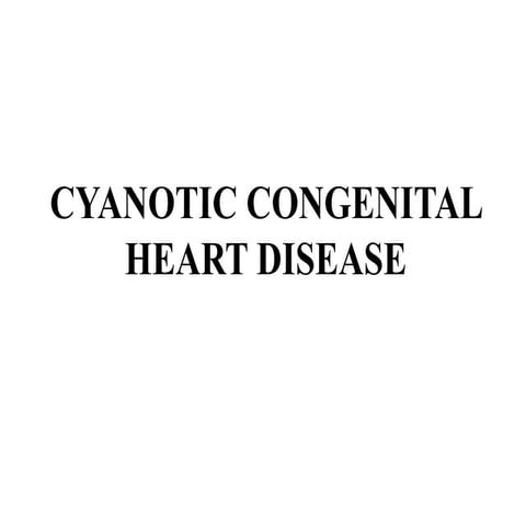 Cynotic congenital heart disease UG Class Dr Jyothi.pptx