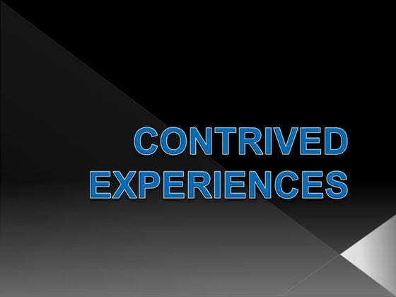 Lesson 6 contrived experience | PPT | Science