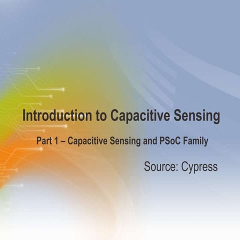 Introduction to Capacitive Sensing Part1 | PPT