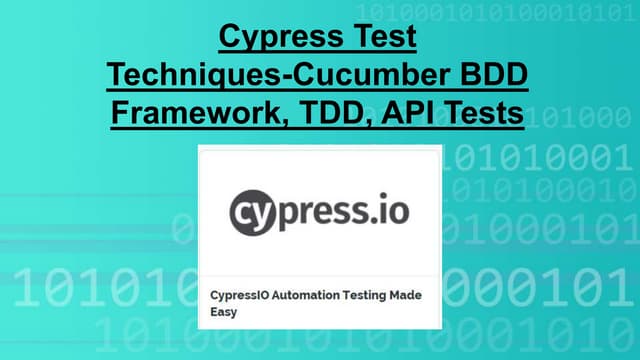 Cypress test techniques cucumber bdd framework,tdd,api tests course | PPT Cypress test techniques cucumber bdd framework,tdd,api tests course | PPT