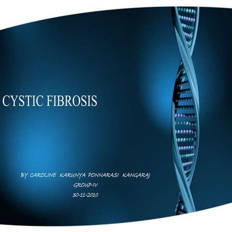 Cystic fibrosis (genetics) | PPTX