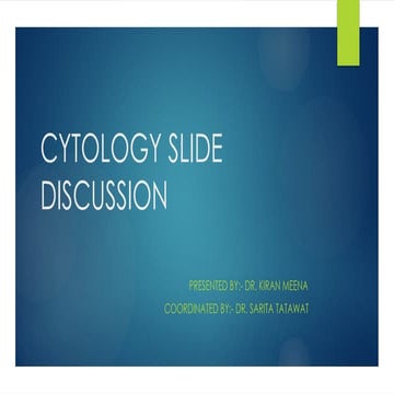 Cytology Slide Disscussion presentation for pathology | PPTX