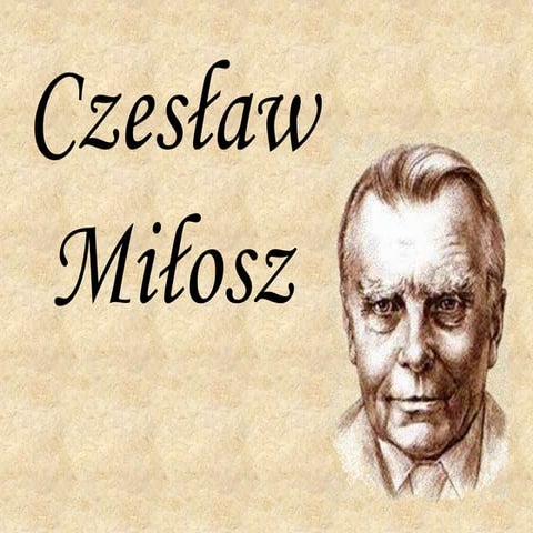 Czesław miłosz prezentacja | PPSX