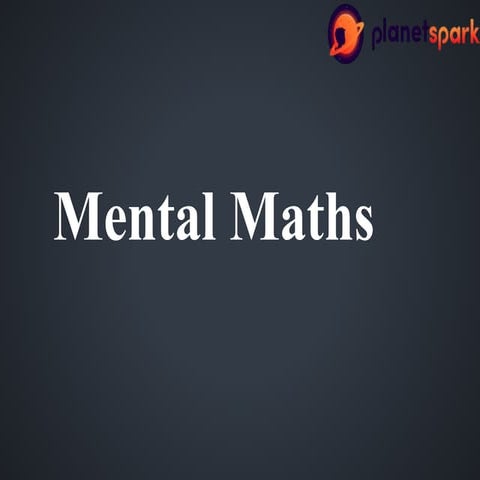 Learn Mental Maths! | PPTX