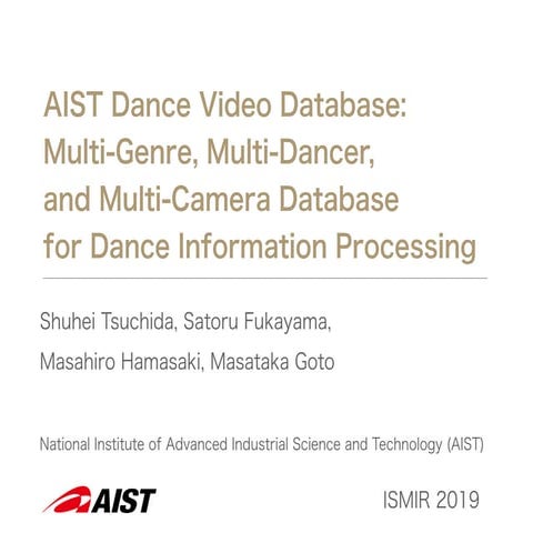 AIST Dance Video Database: Multi-Genre, Multi-Dancer, and Multi-Camera ...
