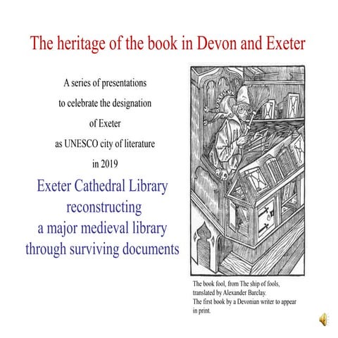 Devon book. D-13 Exeter Cathedral Library : recreating a major medieval ...