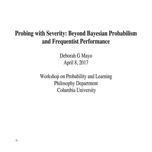D. G. Mayo Columbia slides for Workshop on Probability &Learning | PPT