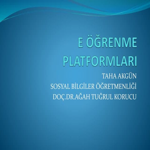 E ÖĞRENME PLATFORMLARI | PPT