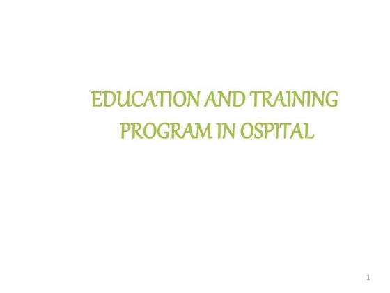 Education and Training Program in the Hospital | PPT