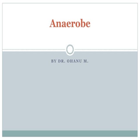 D.r Ohanu Anaerobe and Viruses.pptxppppyyyyyy | PPT
